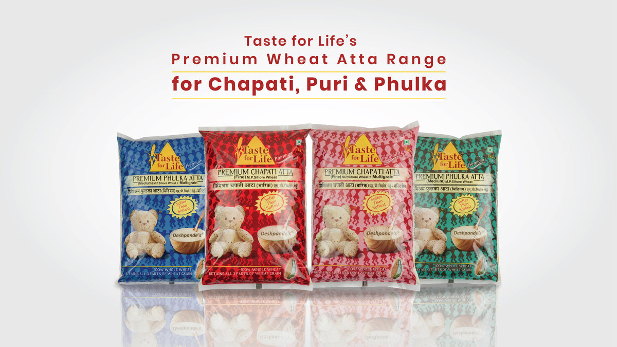 Taste for Life’s Authentic Atta Range for crafting Chapati, Puri, and ...